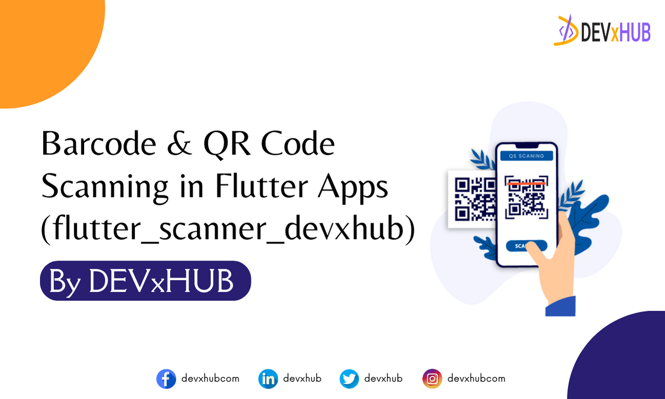 Barcode QR Code Scanning In Flutter Apps Flutter Scanner Devxhub By